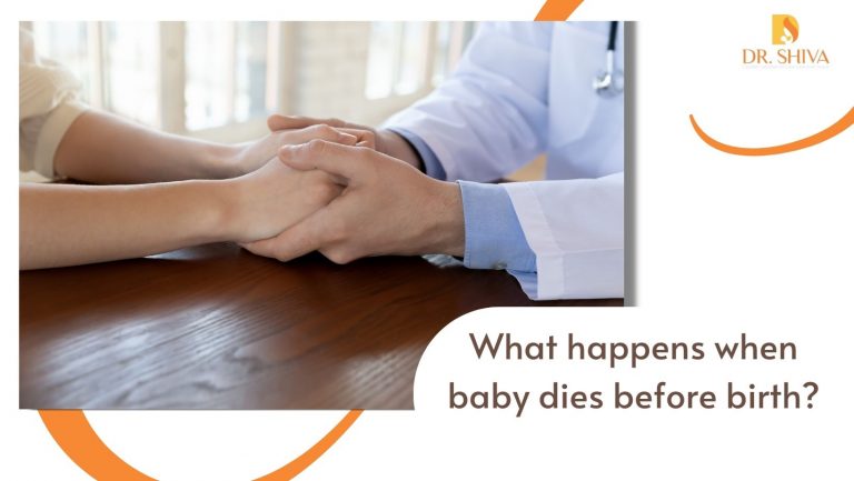 Still Birth – care to be provided to the mother before and after the ...