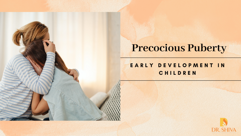 Precocious Puberty: Early Development in Children - Dr. Shiva